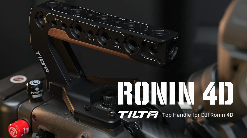 Top Handle for DJI Ronin 4D | Tilta
